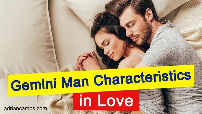 Gemini Man Characteristics In Love (With Top 8 Things To Know ...